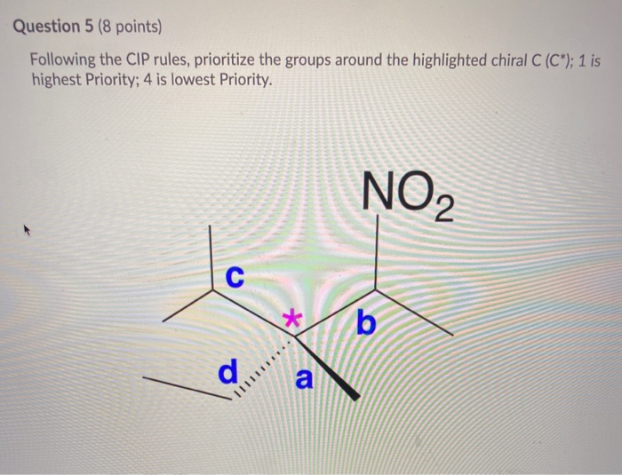 Solved Question 5 (8 points) Following the CIP rules, | Chegg.com