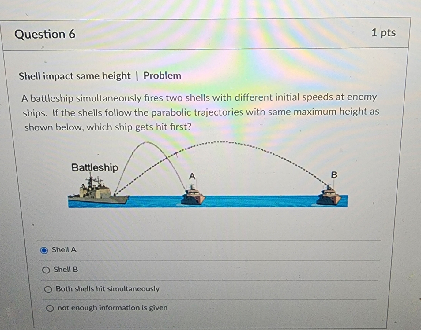 Solved Question 61ptsShell impact same height | ﻿ProblemA | Chegg.com