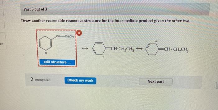 Solved draw another resonance structure for the intermediate | Chegg.com