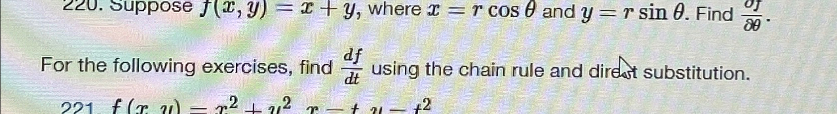 Solved f(x,y)=ln(x+y),x=et,y=etFor the following exercises, | Chegg.com