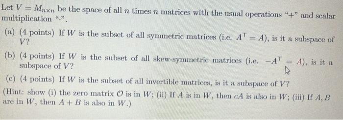 Solved Let V=Mn×n be the space of all n times n matrices | Chegg.com