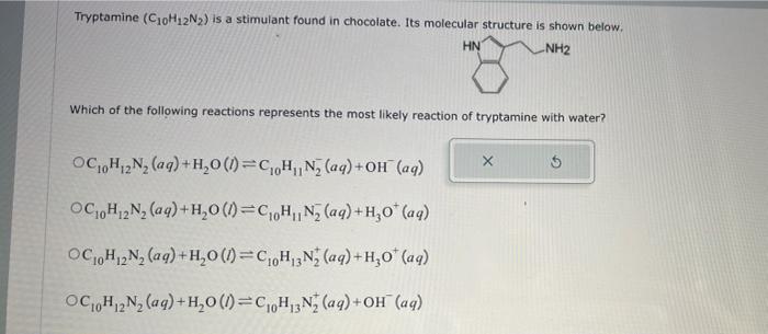 Solved Tryptamine (C10H12 N2) is a stimulant found in | Chegg.com