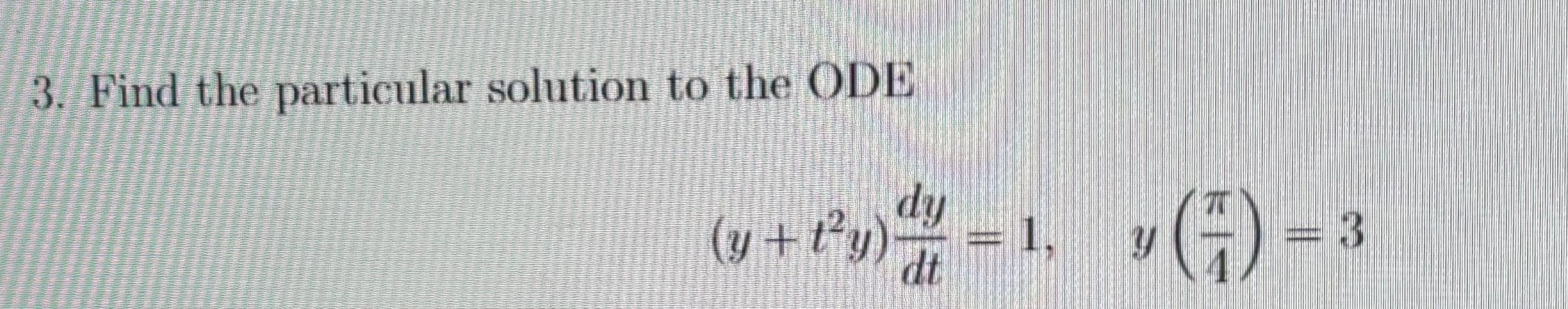 Solved Find the particular solution to the | Chegg.com