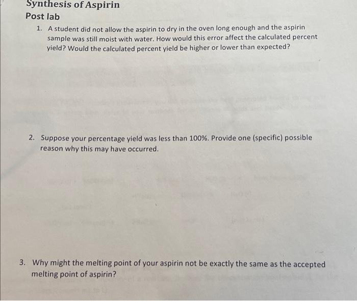 Solved Synthesis of Aspirin Post lab 1. A student did not | Chegg.com