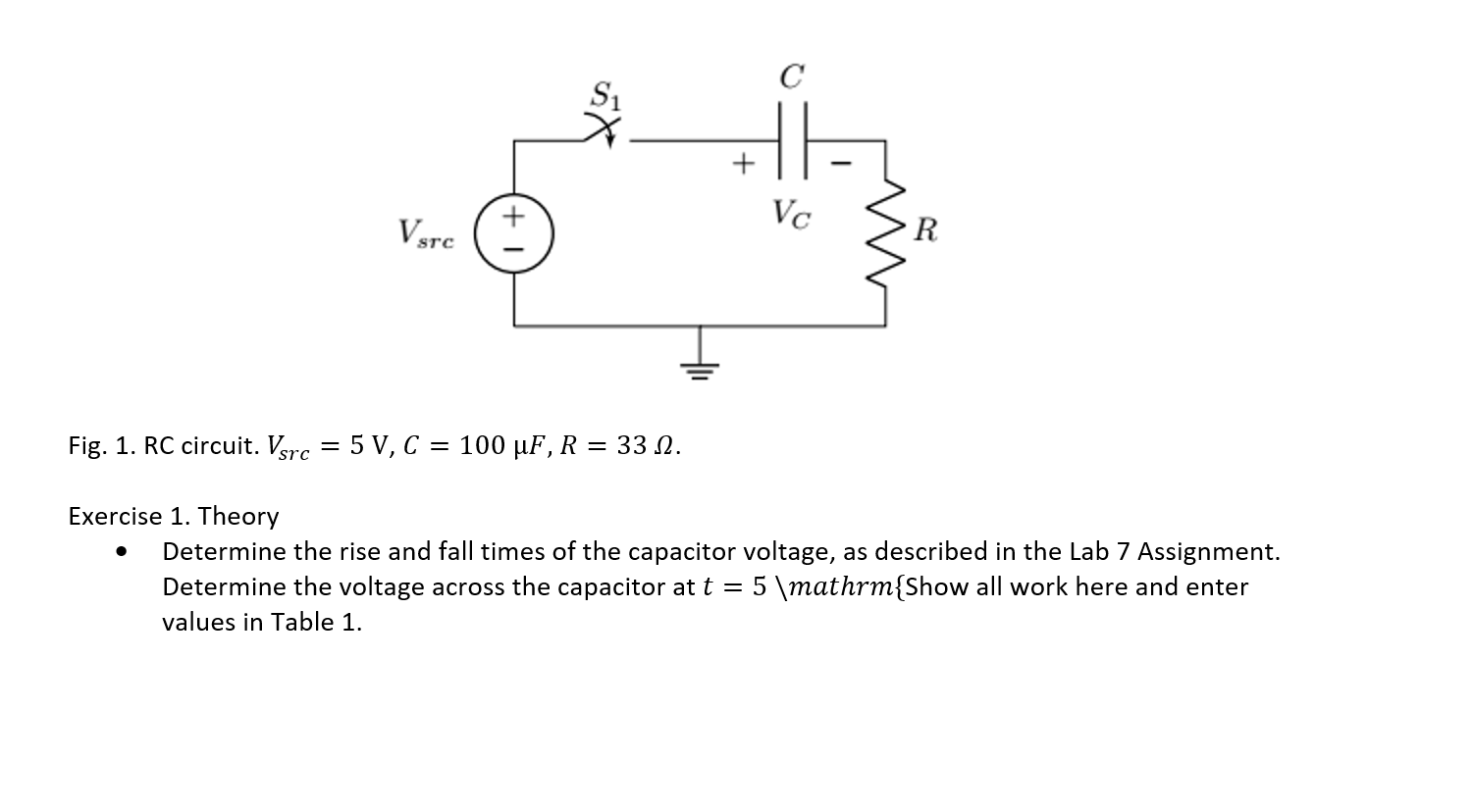 Fig. 1. RC ﻿circuit. Vsrc=5V,C=100μF,R=33Ω.Exercise | Chegg.com