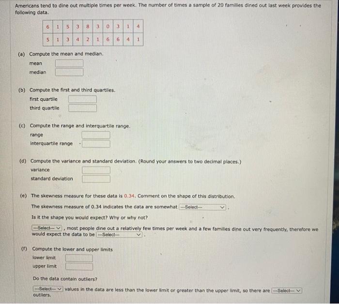 Solved Americans tend to dine out multiple times per week. | Chegg.com