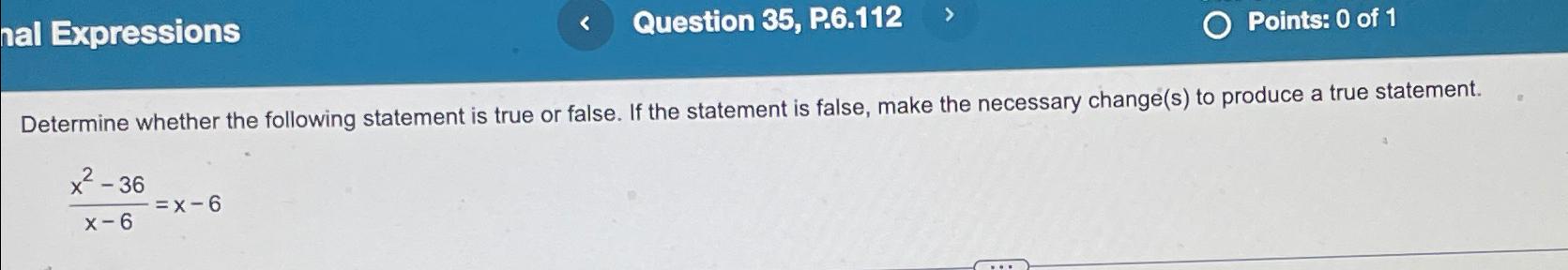 Solved nal ExpressionsQuestion 35, ﻿P.6.112Points: 0 ﻿of | Chegg.com