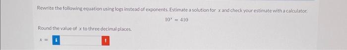 Solved Rewrite the following equation using logs instead of | Chegg.com
