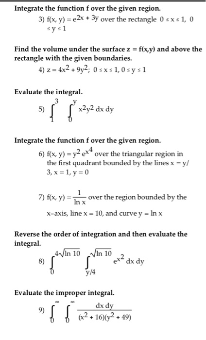 Solved Integrate the function f over the given region. 3) | Chegg.com