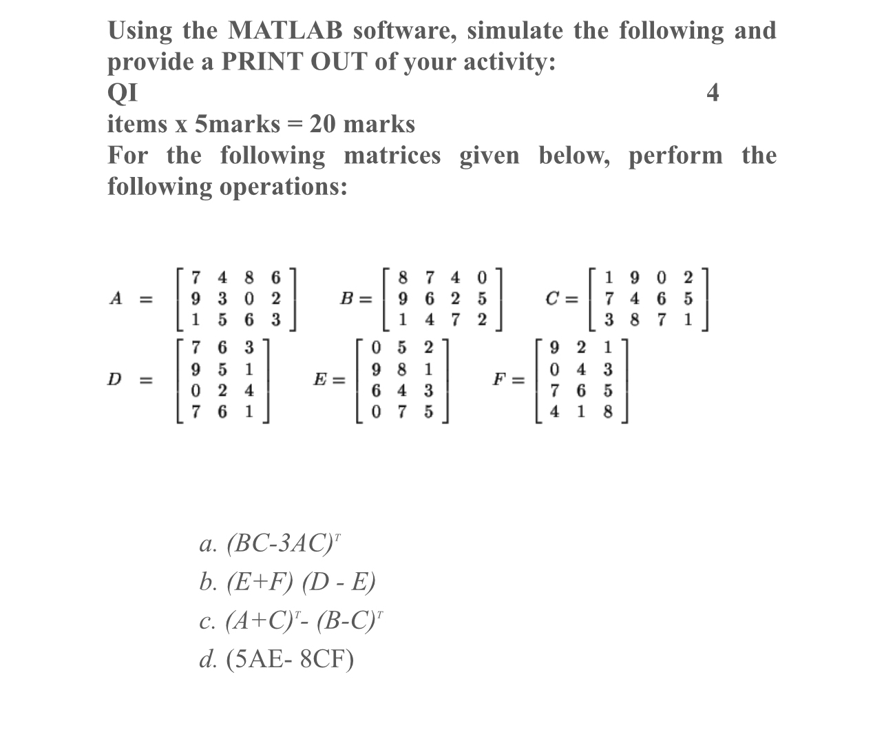 Solved Using the MATLAB software, simulate the following and | Chegg.com