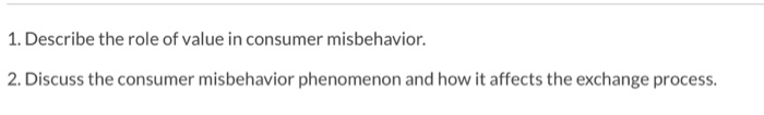 Solved 1. Describe the role of value in consumer | Chegg.com