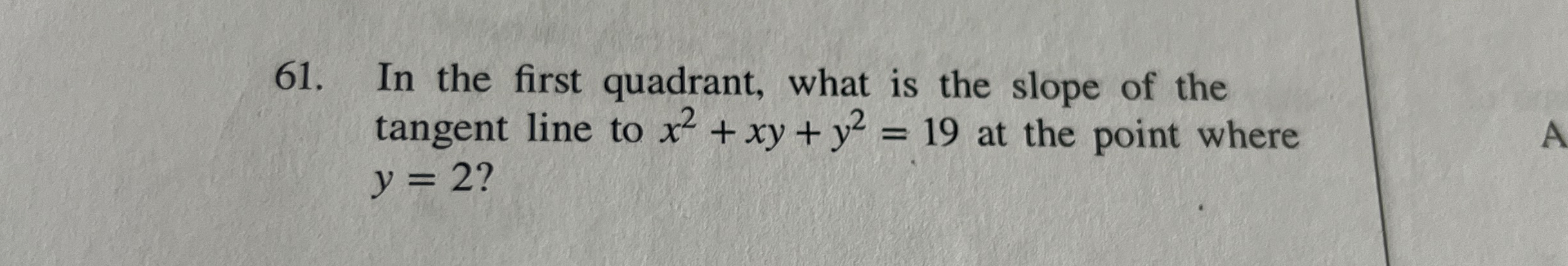 Solved In the first quadrant, what is the slope of the | Chegg.com