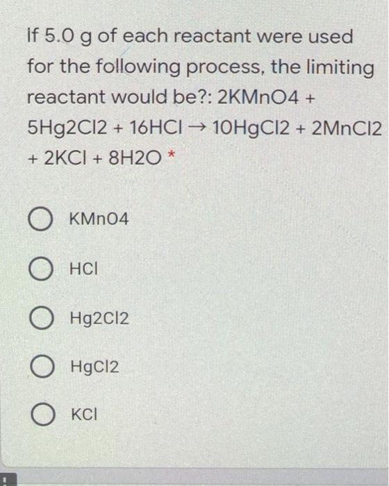 Solved If 5.0 g of each reactant were used for the following | Chegg.com