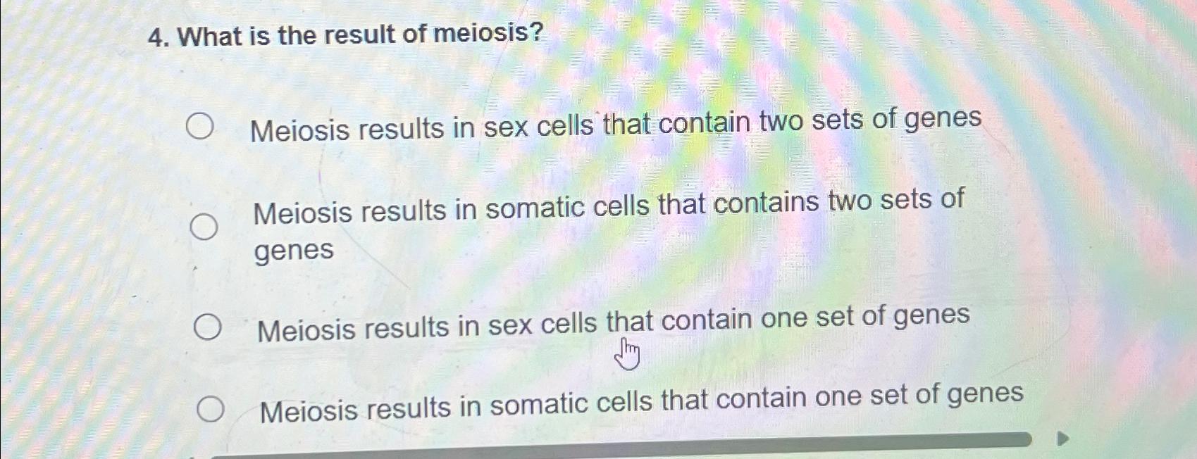 Solved What Is The Result Of Meiosismeiosis Results In Sex