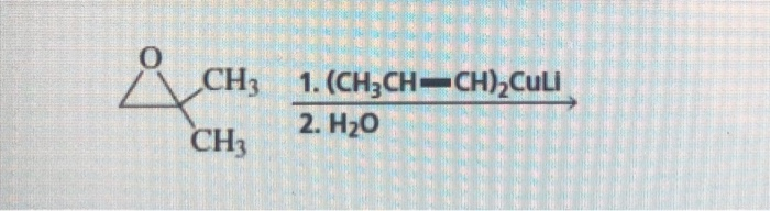 Solved CH; 1. (CH2CH2)2CULI CHş 2.H20 2. H20 CH3 3 1. | Chegg.com
