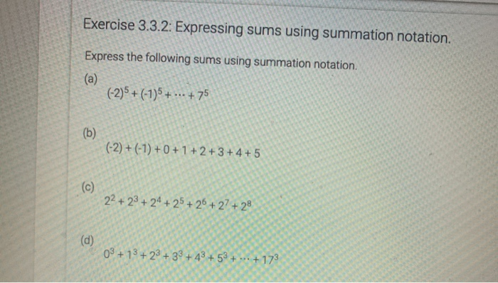 Solved Exercise 3.3.2: Expressing sums using summation | Chegg.com