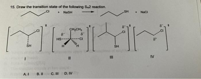 Solved 15. Draw the transition state of the following SN2 | Chegg.com