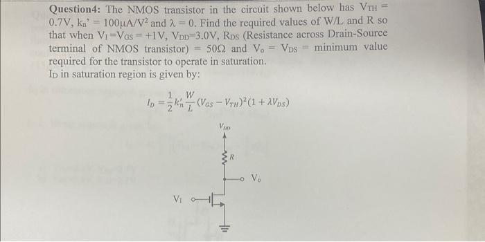 Solved Question4: The NMOS transistor in the circuit shown | Chegg.com