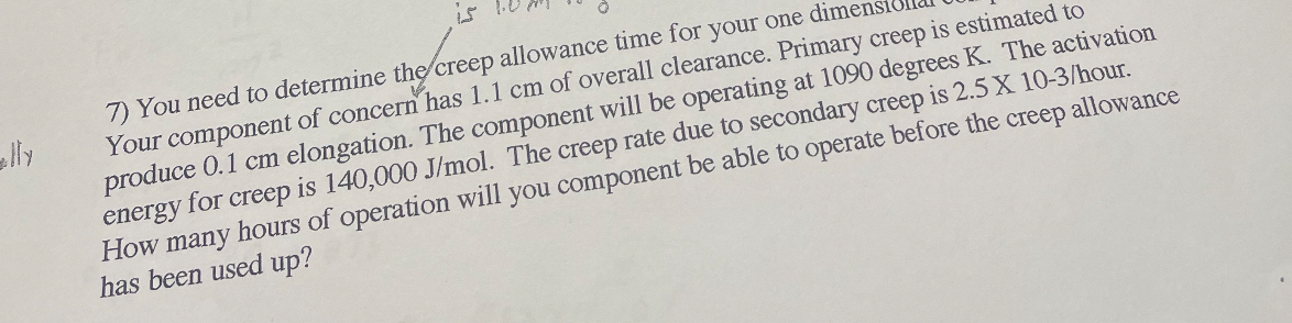 Solved You need to determine the creep allowance time for | Chegg.com