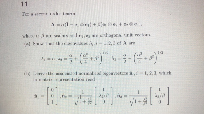 11 For a second order tensor A= a(I-e e1) +B(e, ® e2 | Chegg.com