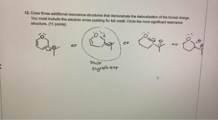 Solved 12. Draw three additional resonance structures that | Chegg.com