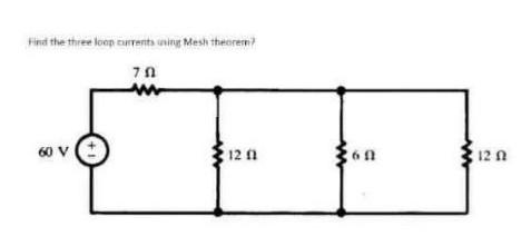 Solved Find the three loop currents using Mesh theorem 70 | Chegg.com