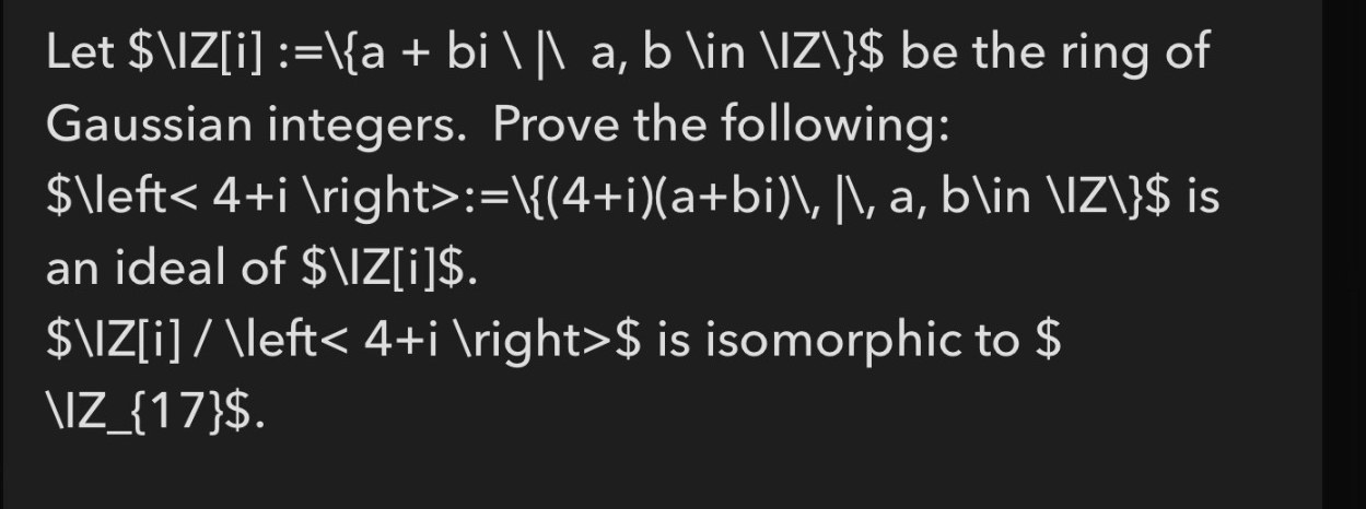 Solved Let be the ring of Gaussian integers. Prove the | Chegg.com