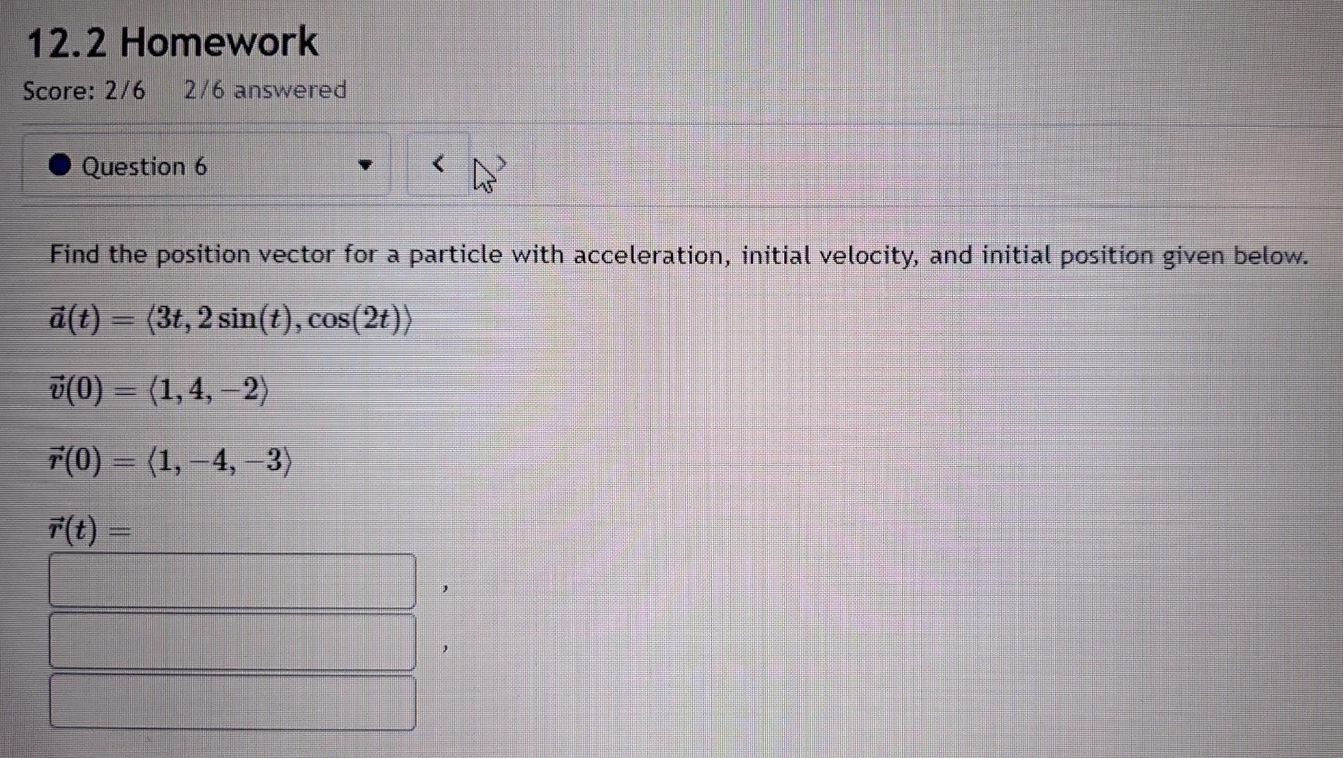 Solved Find the position vector for a particle with | Chegg.com
