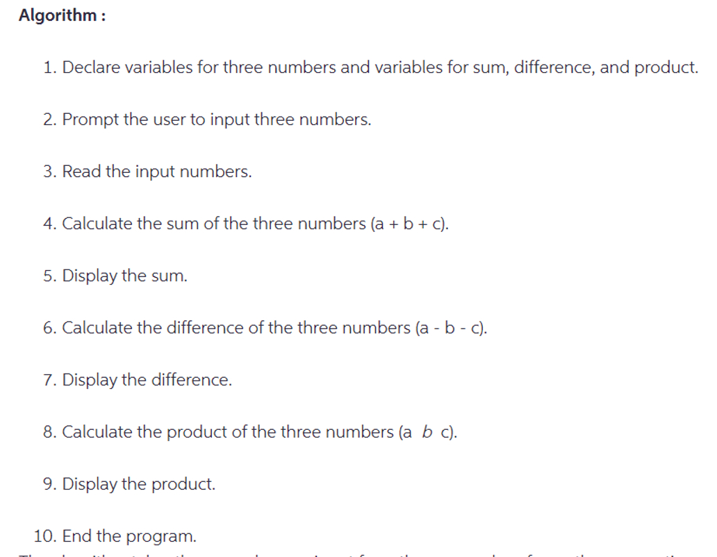 Solved Algorithm :Declare variables for three numbers and | Chegg.com Solved Algorithm :Declare variables for three numbers and | Chegg.com