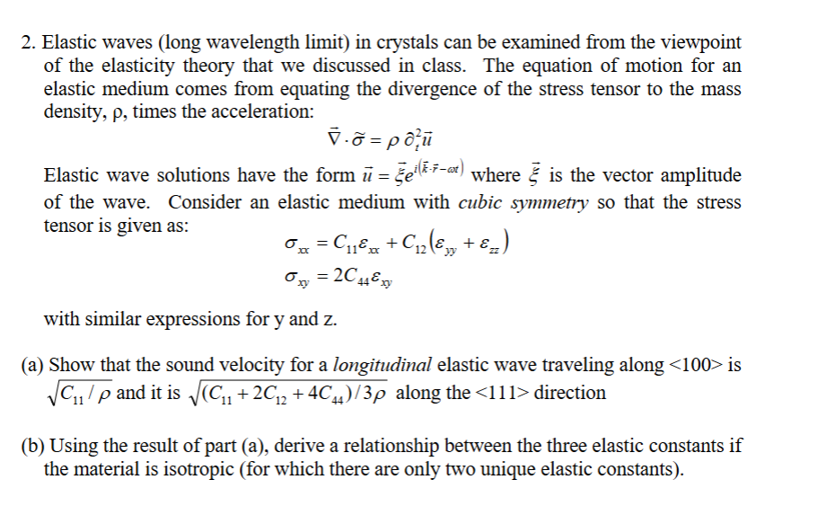 Solved Elastic waves (long ﻿wavelength limit) in ﻿crystals | Chegg.com