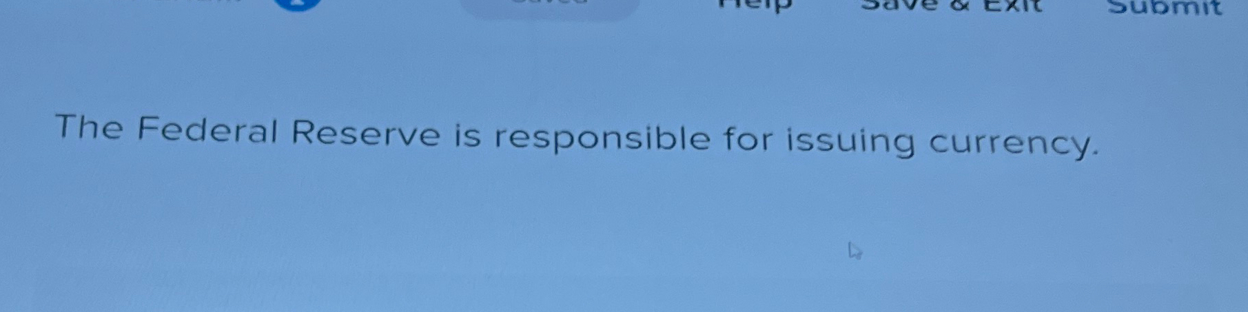 Solved The Federal Reserve is responsible for issuing | Chegg.com