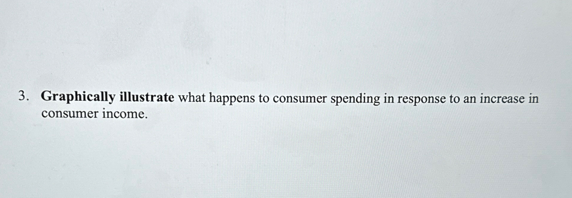 Solved Graphically illustrate what happens to consumer | Chegg.com