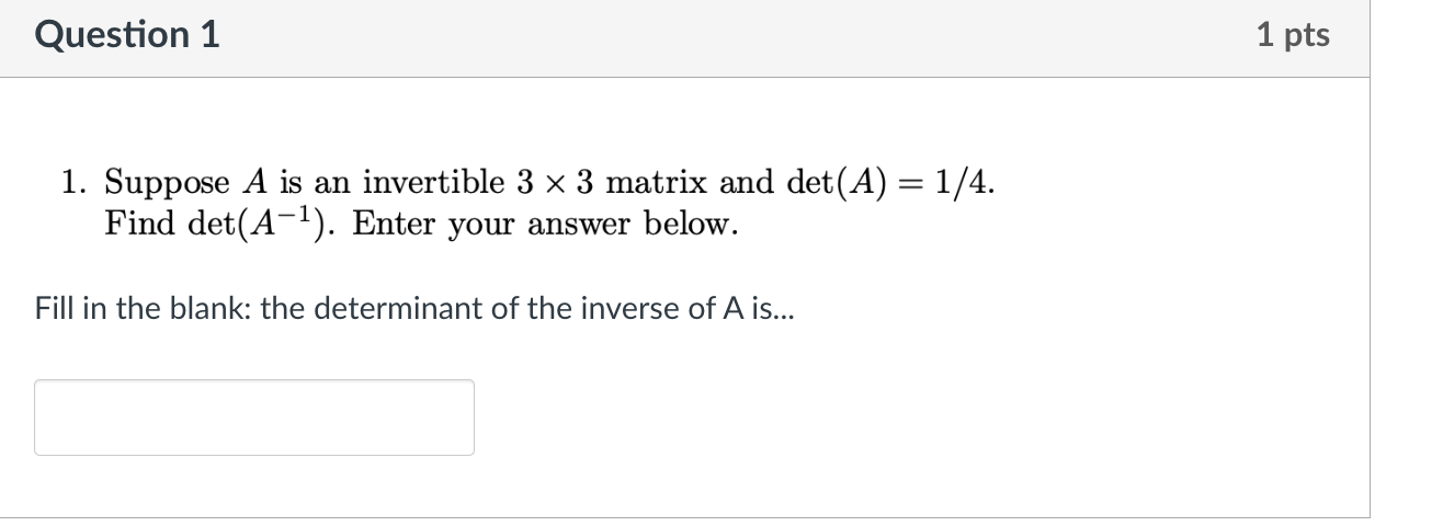 Solved Question 1Suppose A ﻿is an invertible 3×3 ﻿matrix and | Chegg.com