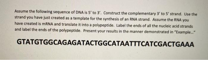 Solved Assume the following sequence of DNA is 5' to 3'. | Chegg.com