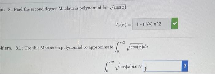 Solved n. 8 : Find the second degree Maclaurin polynomial | Chegg.com