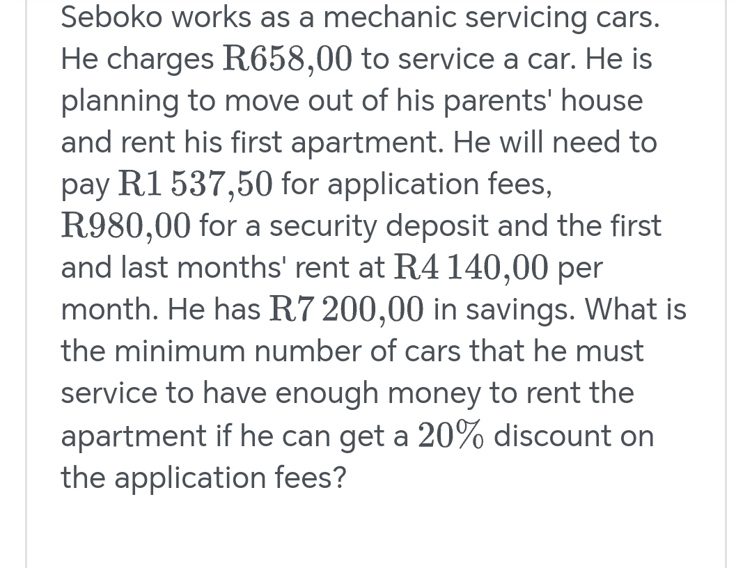 Solved Seboko works as a mechanic servicing cars. He charges | Chegg.com
