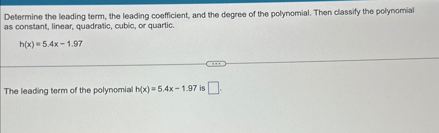 Solved Determine the leading term, the leading coefficient, | Chegg.com