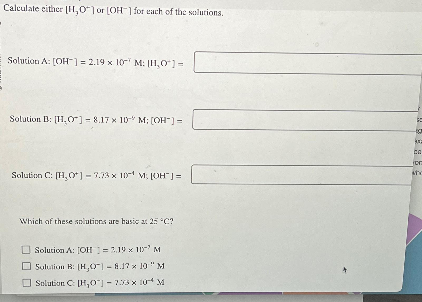 Calculate either H3O+or OH-for each of the | Chegg.com