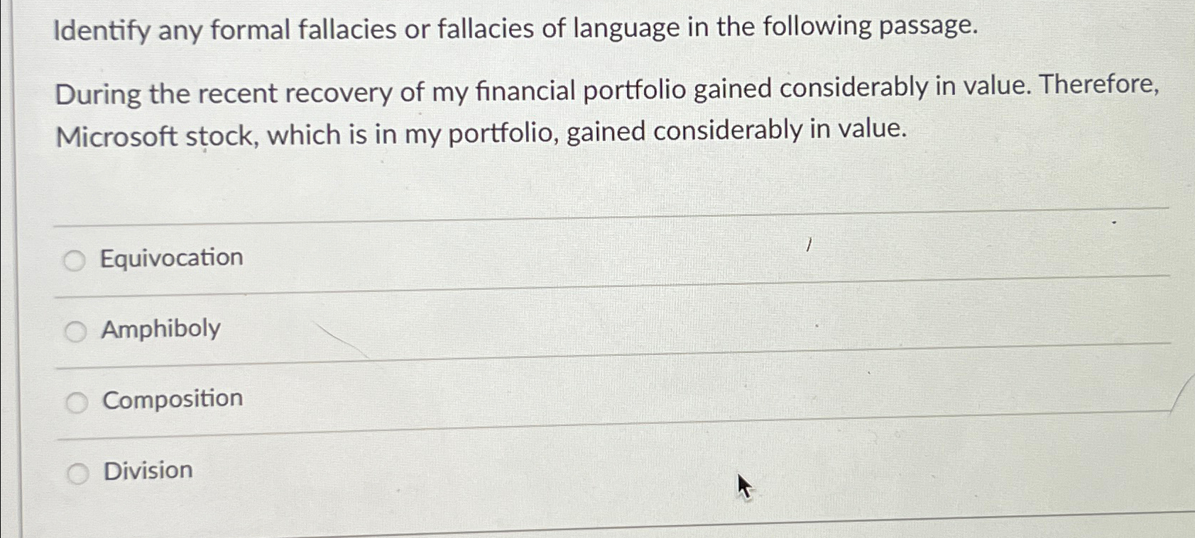 Solved Identify any formal fallacies or fallacies of | Chegg.com