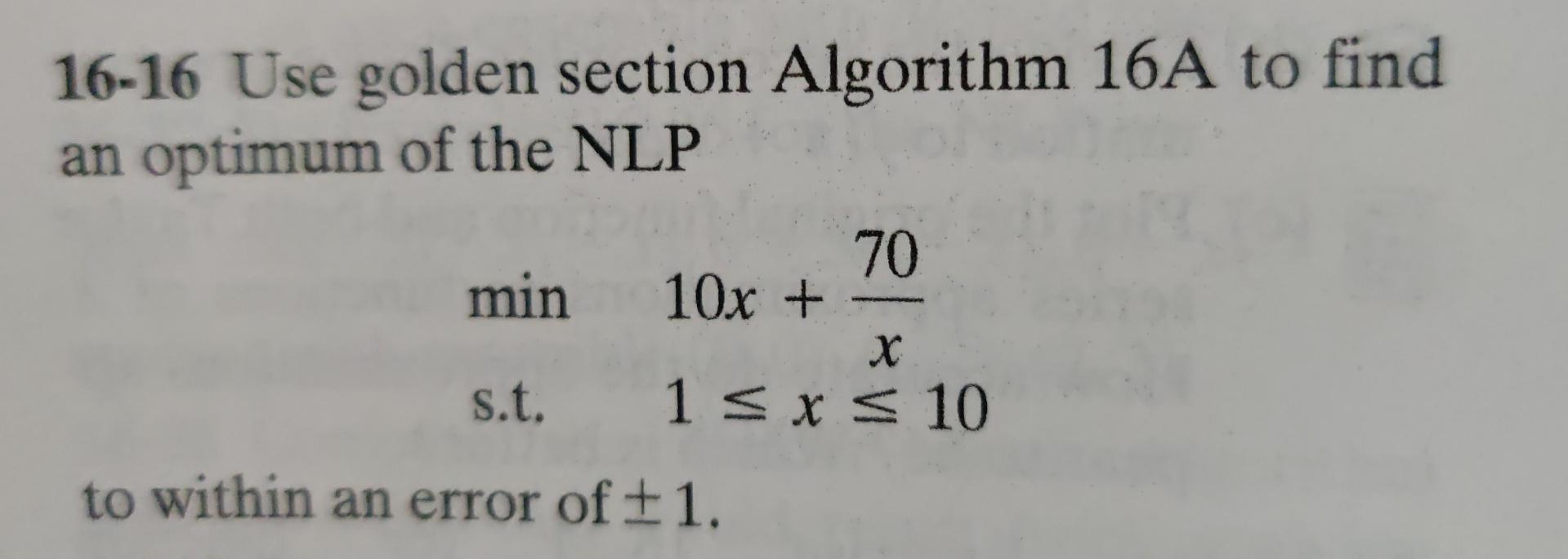 Solved 16-16 Use golden section Algorithm 16 A to find an | Chegg.com