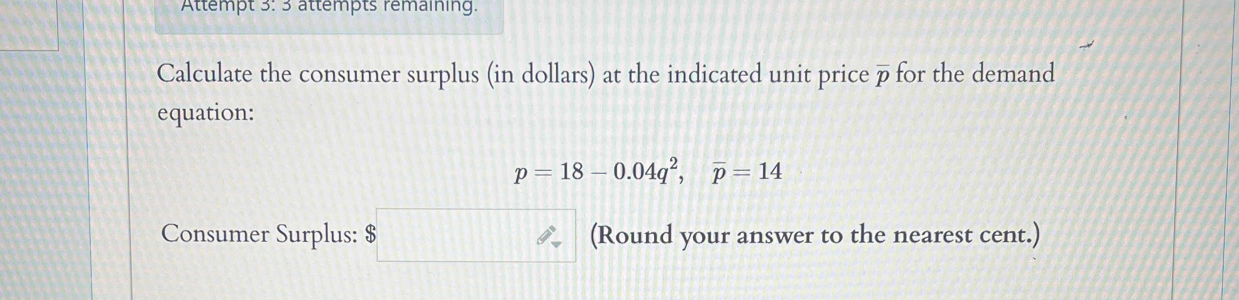 Solved Calculate the consumer surplus (in dollars) ﻿at the | Chegg.com