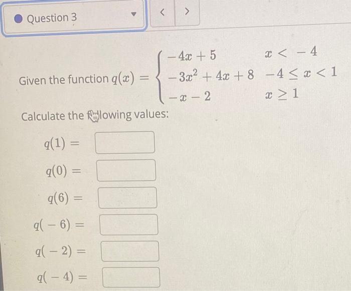 Solved Question 1 Evaluating Piecewise Functions Given | Chegg.com