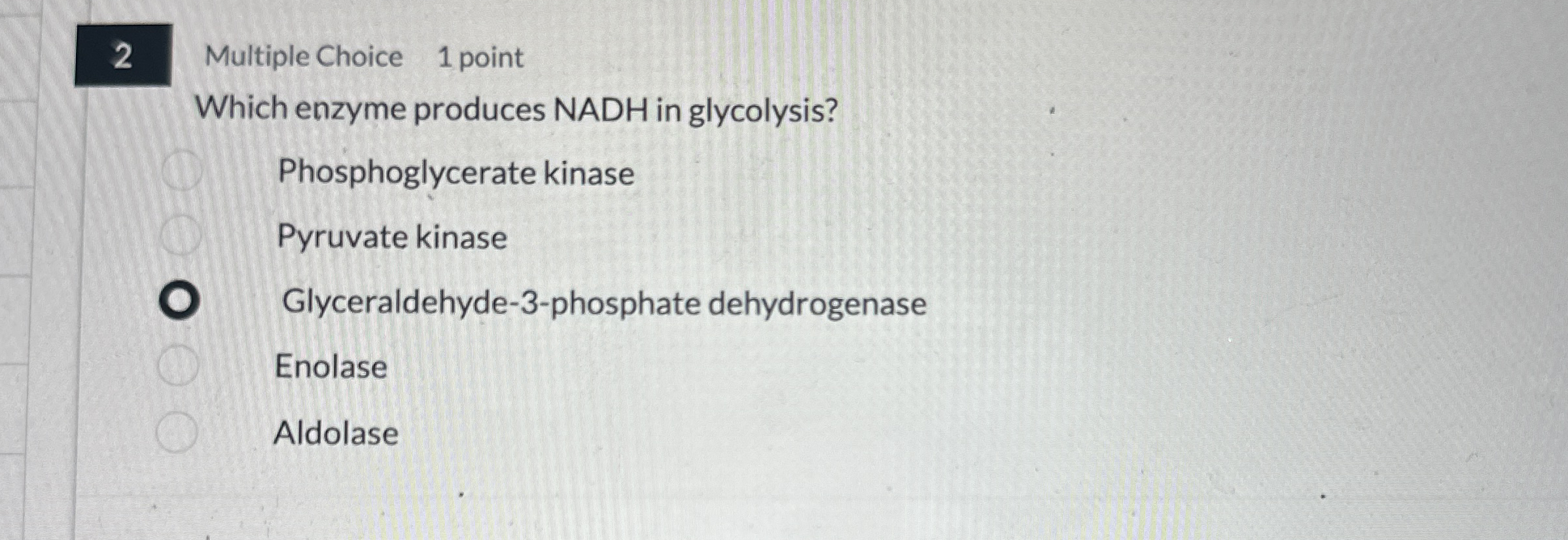 Solved 2Multiple Choice 1 ﻿pointWhich enzyme produces NADH | Chegg.com