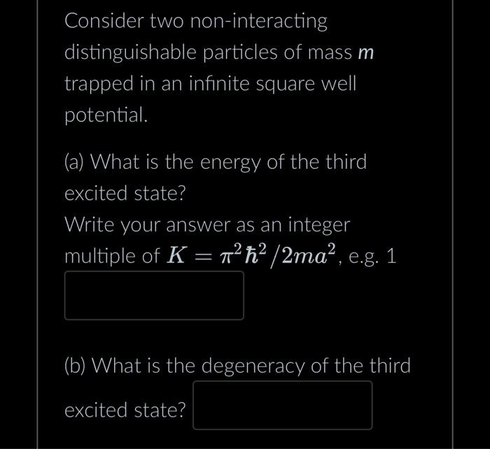 Solved Consider two non-interacting distinguishable | Chegg.com