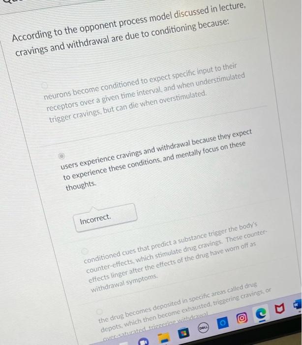 Solved users experience cravings and withdrawal because they | Chegg.com