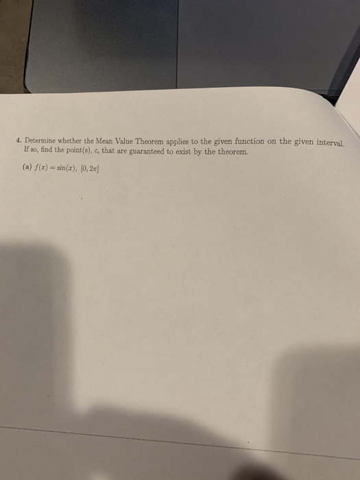 Solved 4. Determine whether the Mean Value Theorem applies | Chegg.com