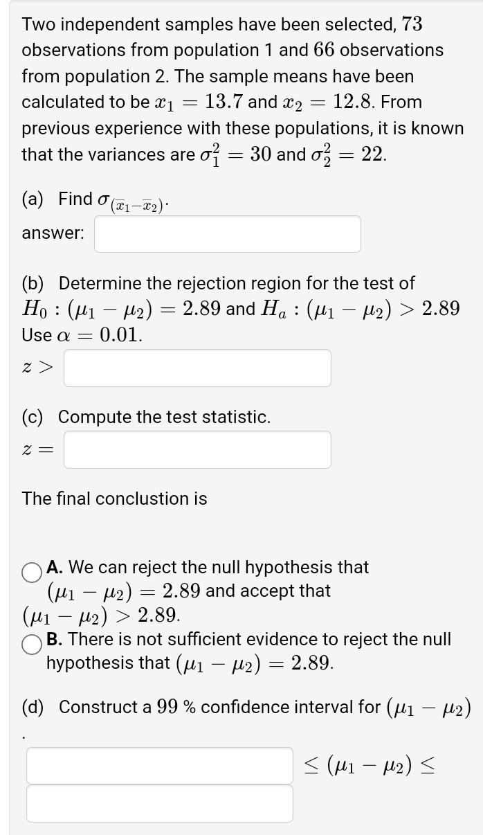 Solved Two independent samples have been selected, 73 | Chegg.com