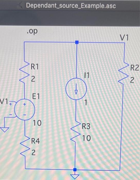 Solved #2 On LT Spice create a circuit with a dependent | Chegg.com