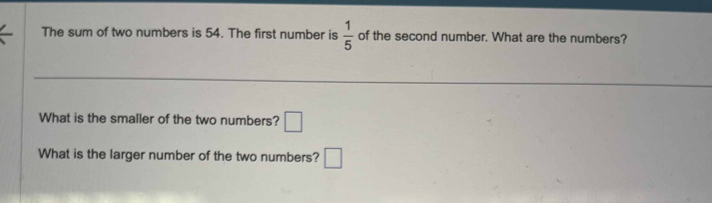 Solved The sum of two numbers is 54. ﻿The first number is 15 | Chegg.com