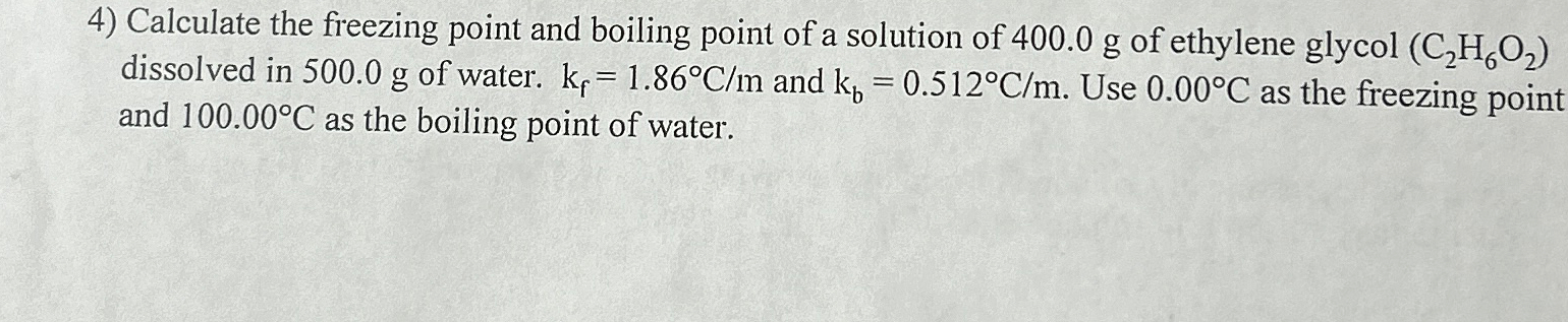 Solved Calculate the freezing point and boiling point of a | Chegg.com